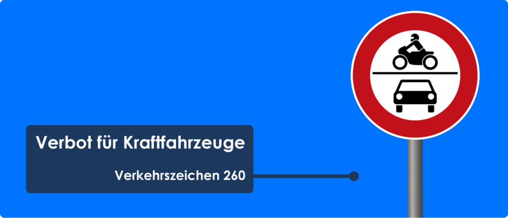 Bedeutung von Zeichen 260: Verbot für Kraftfahrzeuge – stvo2Go